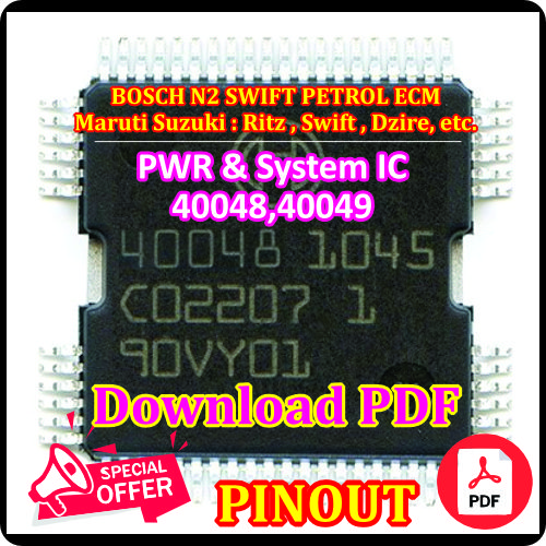 Power And System IC PINOUTS 40048 , 40049 BOSCH N2 SWIFT PETROL ECM Maruti Suzuki : Ritz , Swift ...
